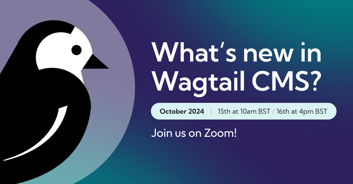 What's new in Wagtail CMS | Oct 2024 | Wagtail CMS